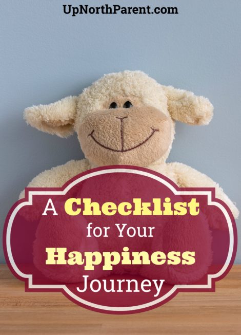 A Checklist for Your Happiness Journey | 5 Ways to Get Happy