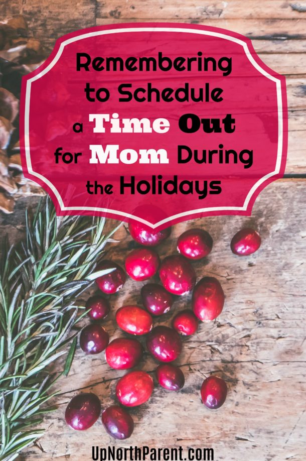 A Time Out for Mom During the Holidays | Self Care for Moms at Christmas