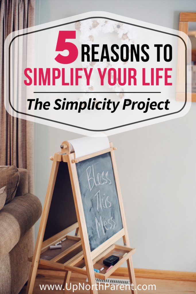 The Simplicity Project | 5 Reasons to Simplify Your Life and Declutter It