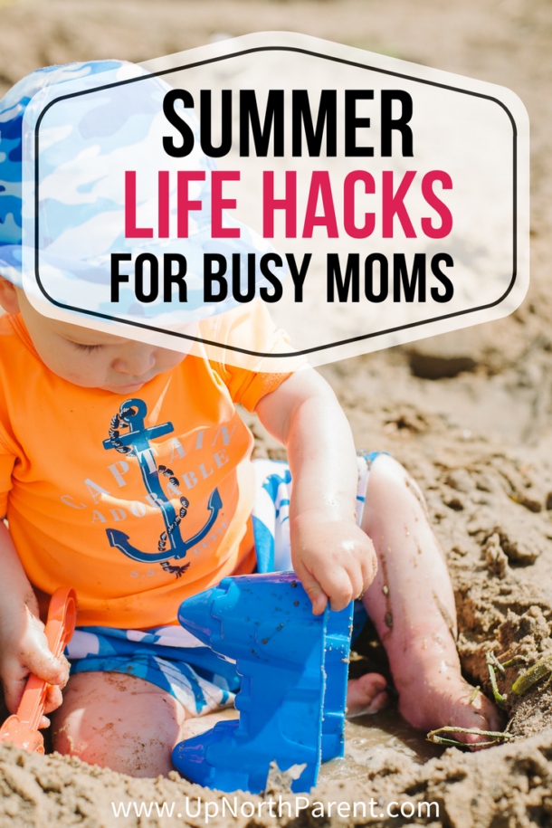 Summer Life Hacks for Busy Moms | Tips to Make Summer Easier